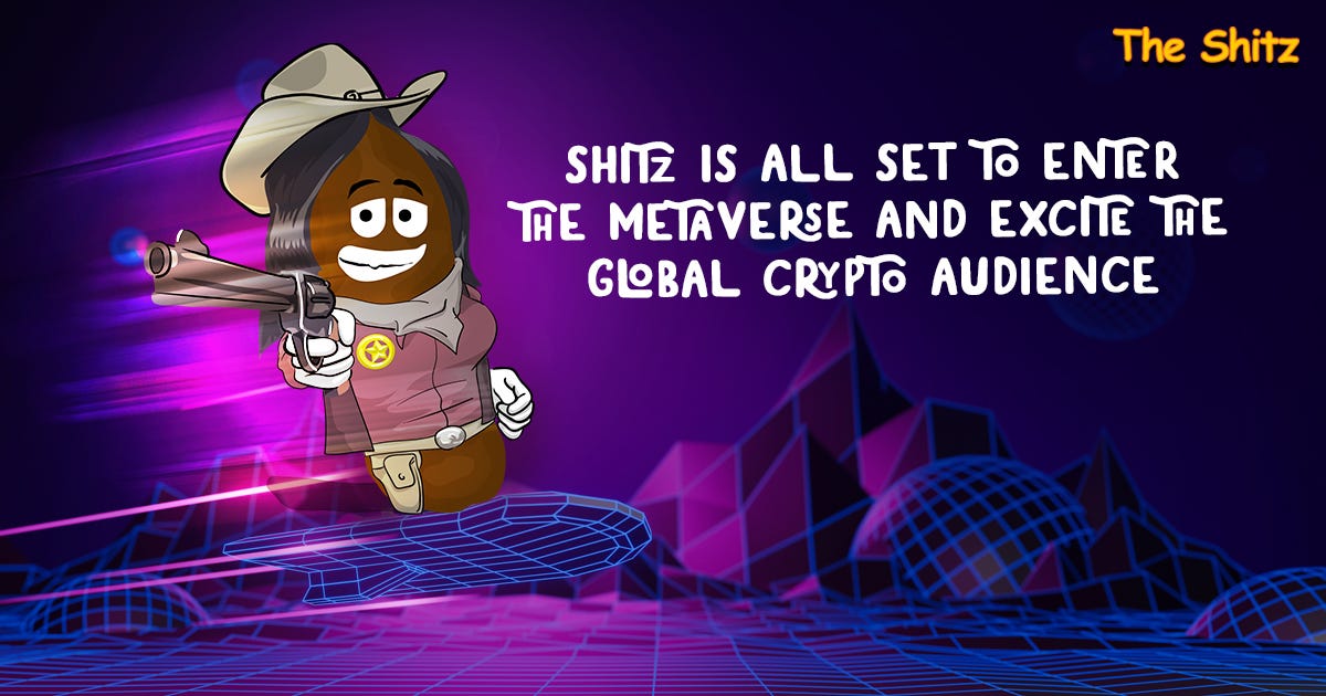 Shitz is all set to enter the metaverse and excite the global crypto ...