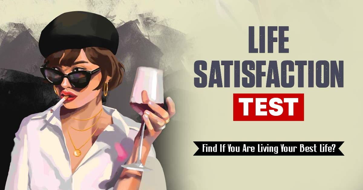 Life Satisfaction Test. The Life Satisfaction Test assesses… | by Mind ...