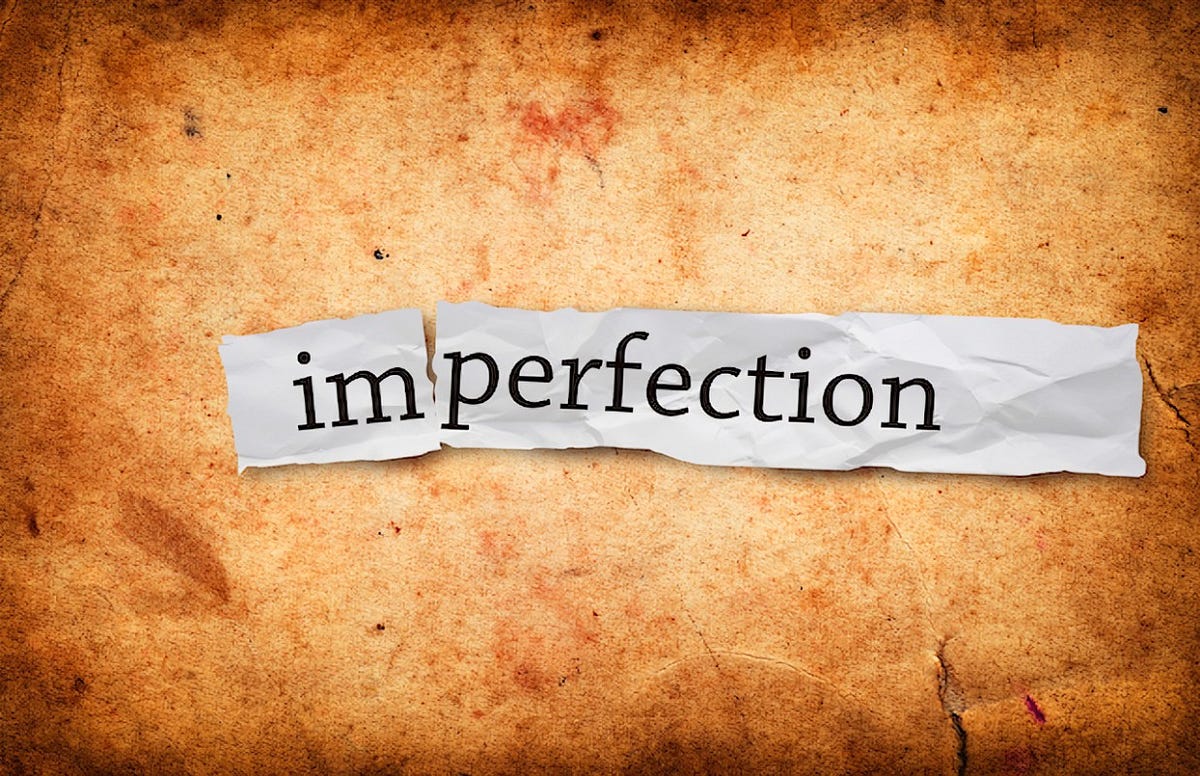 The imperfect me. The imperfect me | by Prajakta | Medium