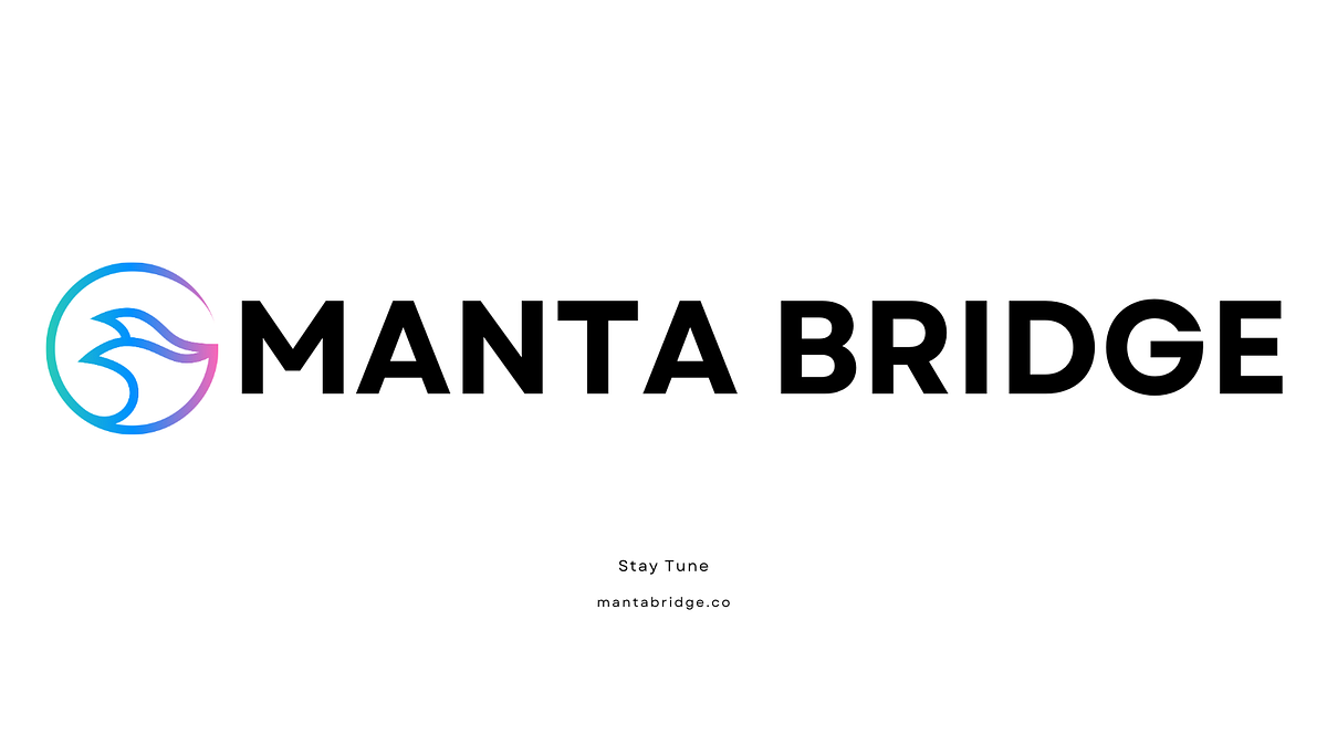 The Rise of Manta Bridge: Why Web3 Needs Tools Like Manta in 2025 | by ...