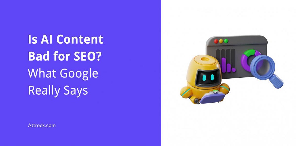 Is AI Content Bad for SEO? What Google Really Says in 2025 | by Gaurav ...