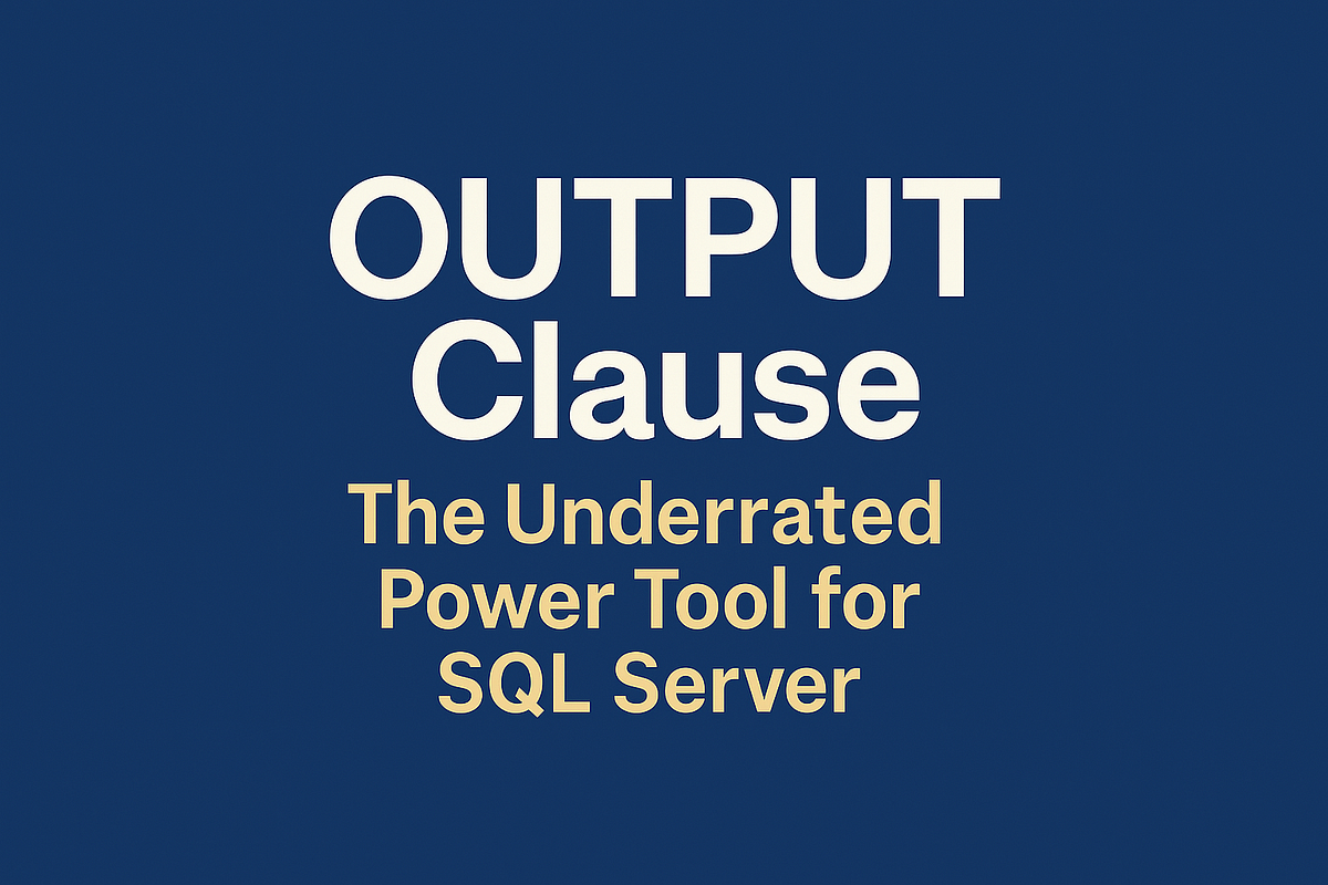 OUTPUT Clause — Log, Sync, and Debug Like a Pro | by Hasan Safwan | Apr, 2025 | Medium
