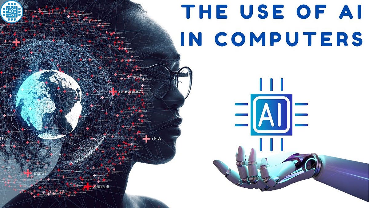 AThe Use Of Artificial Intelligence In Computers - Alisaimsaleh - Medium