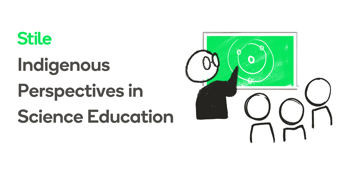 Indigenous Perspectives in Science Education: Webinar and Resources ...