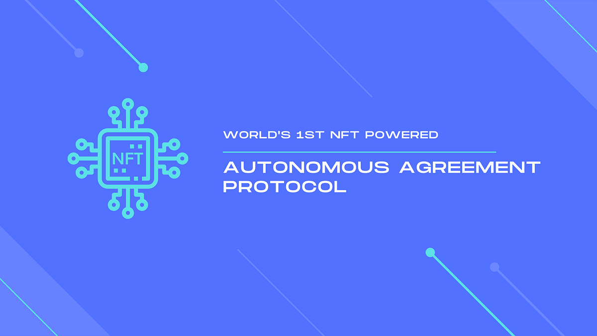 The First NFT Powered “Autonomous Agreement Protocol” | by Pentonium ...