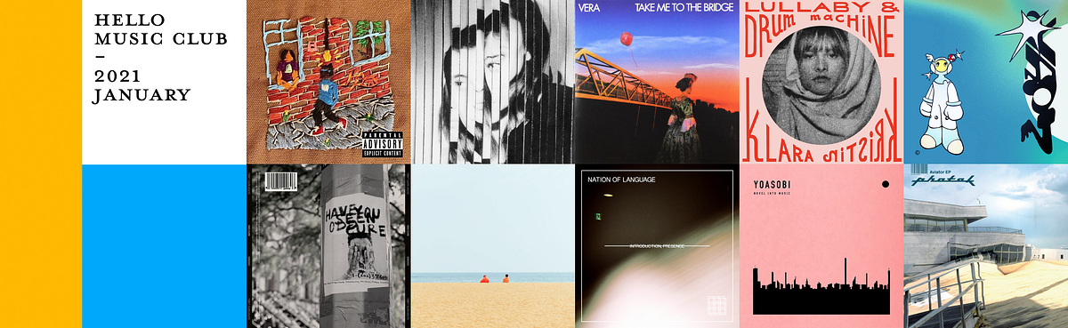 Hello Music Club, 2021 January. Welcome to 2021 — Three months late and ...