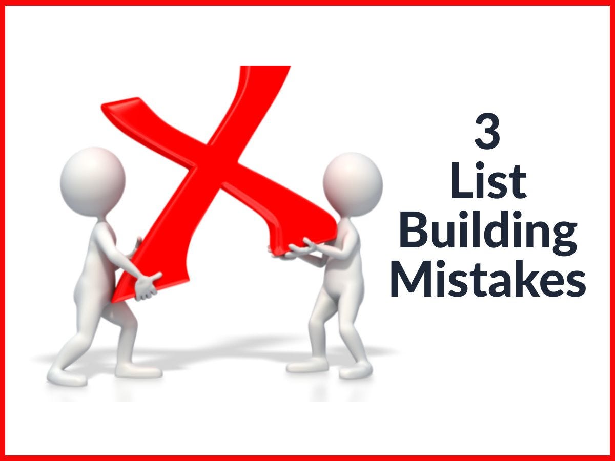 3 List Building Mistakes to Avoid at All Costs | by Jeff the Content ...