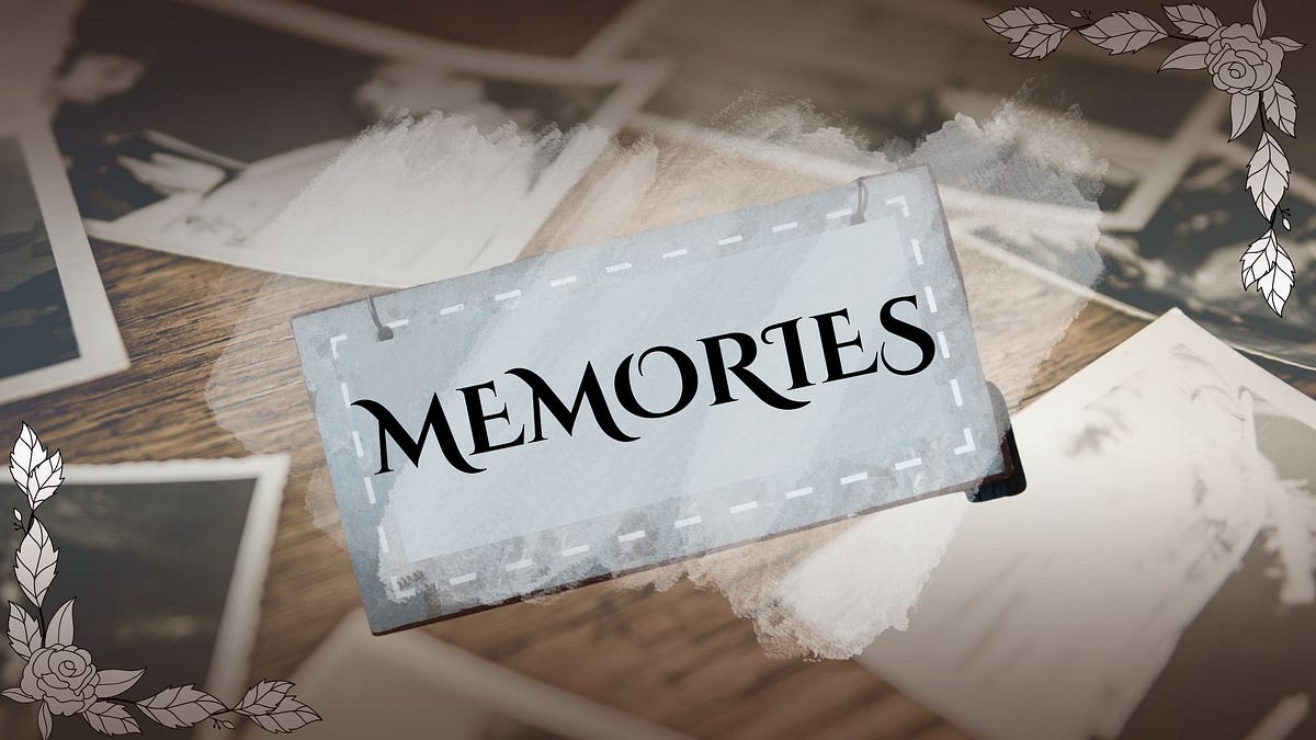 Memories: That Light Up the Heart | by The Silent Explorer | Mar, 2025 ...