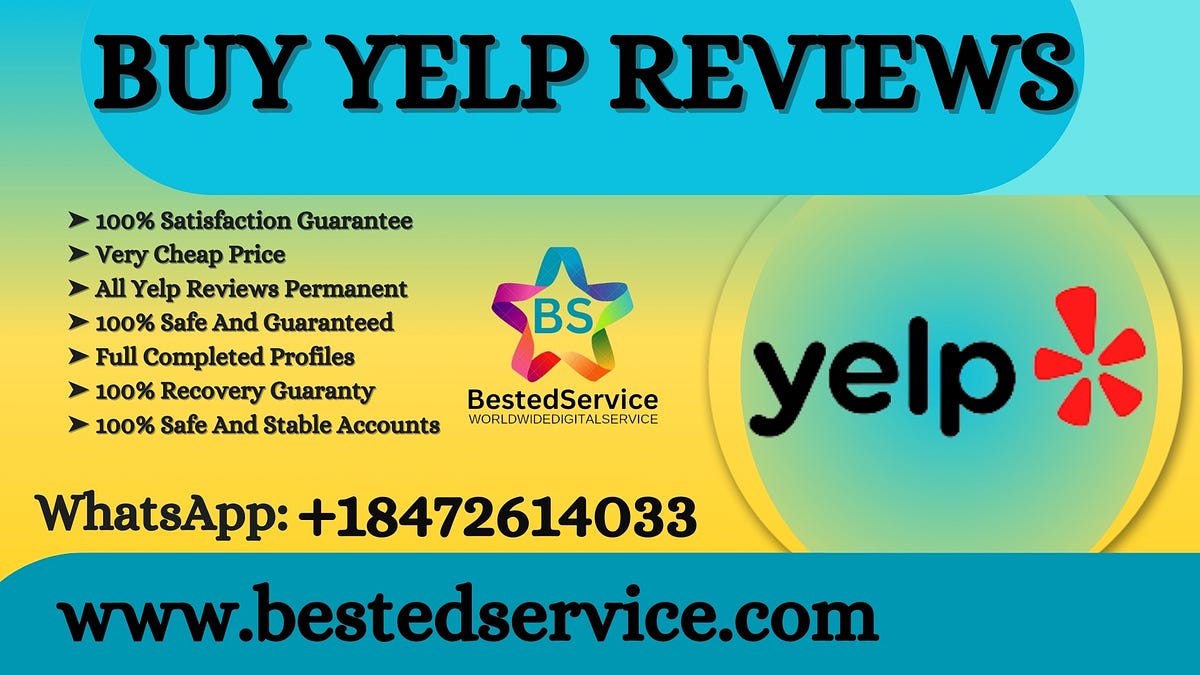 Buy Yelp Reviews. Website… | by Buy Google 5 Star Reviews | Mar, 2024 ...