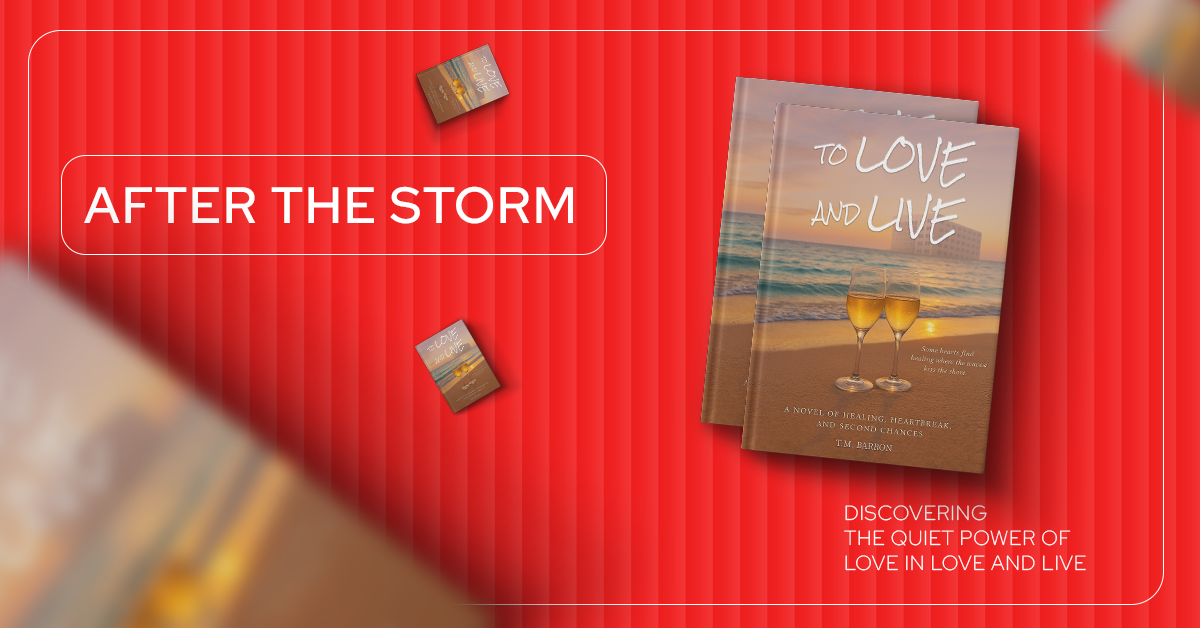 After the Storm: Discovering the Quiet Power of Love in Love and Live ...