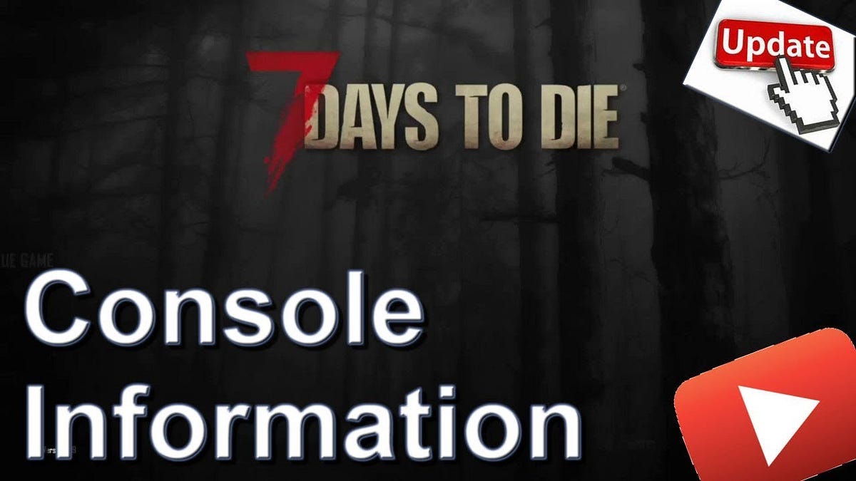 7 days to die console update. 7 Days to Die Console Update: All the ...