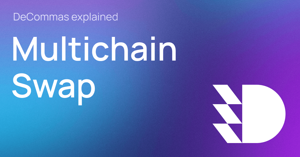 How to use Multichain swap. One of the main issues in DeFi is the… | by DeCommas | Medium