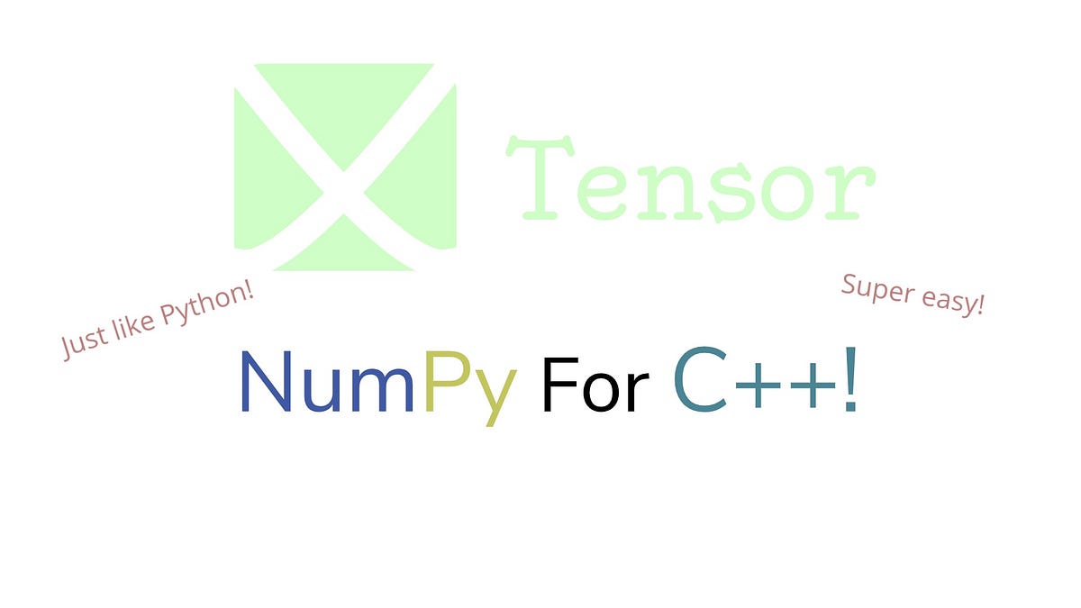 Linear Algebra In C With Xtensor Is Just Like Numpy By Emma Boudreau Towards Data Science
