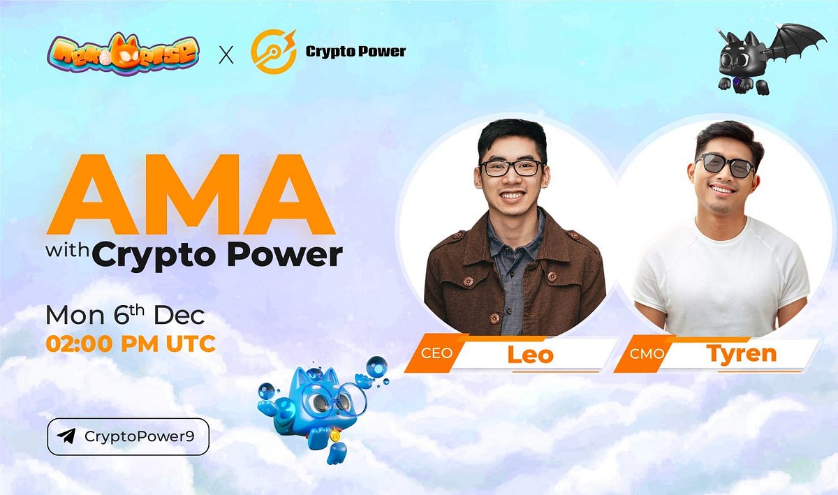Crypto Power X Nekoverse AMA Recap 🥳🚀 | by Crypto Power | Medium