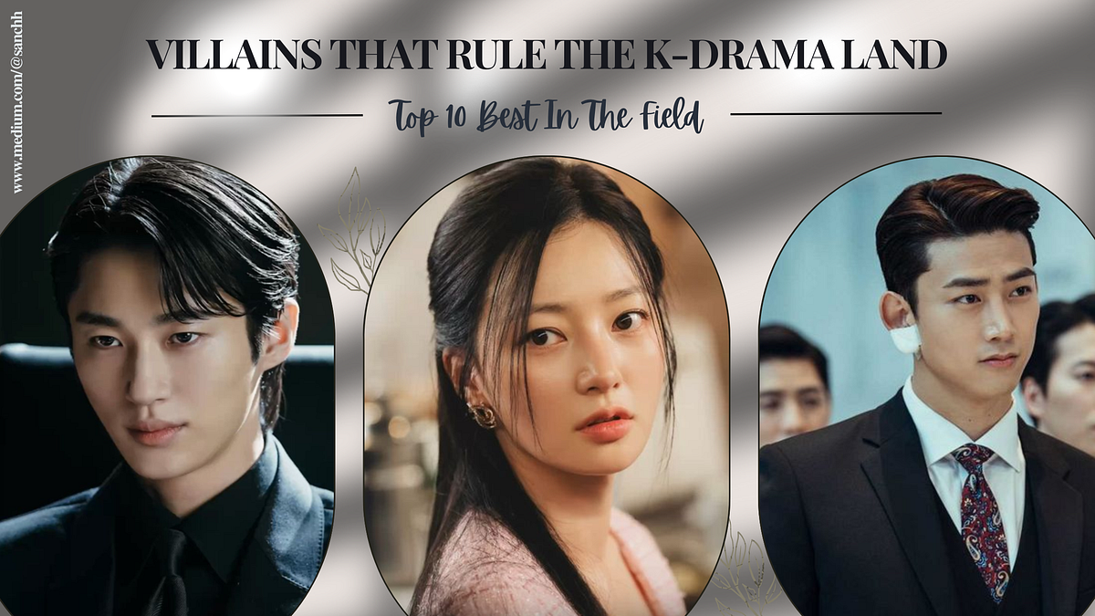The Evil Unmasks: 10 Most Epic Villains Of The K-Drama Land | by Sanchali Bhogaonkar | Medium