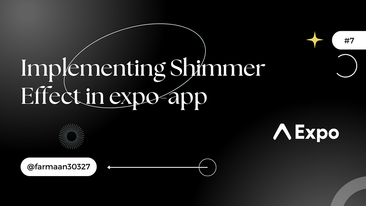 Implementing Shimmer Effect in expo-app | by Farmaan | Medium