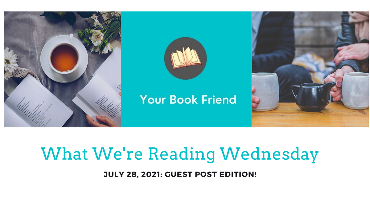 What We’re Reading Wednesday— Guest Post | by Nayanika Saikia | Your ...