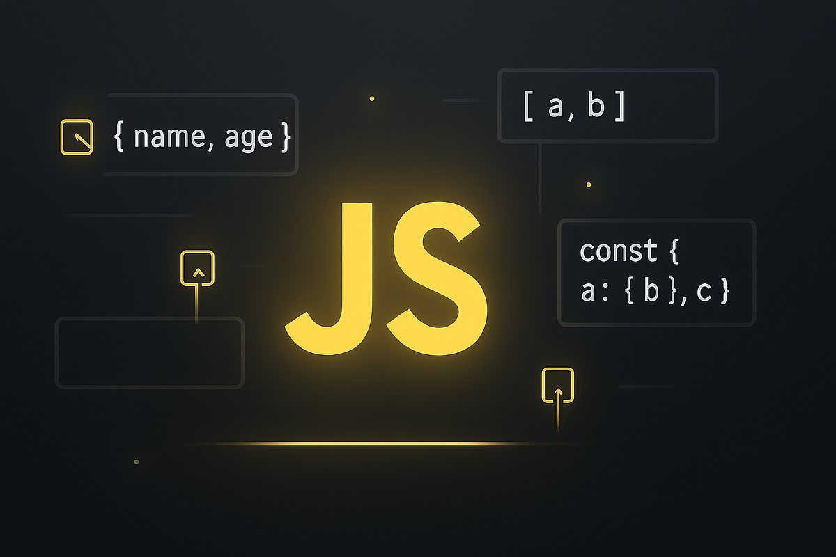 JavaScript Destructuring: Hidden Tricks | by Kaushalsinh | Sep, 2025 | Medium