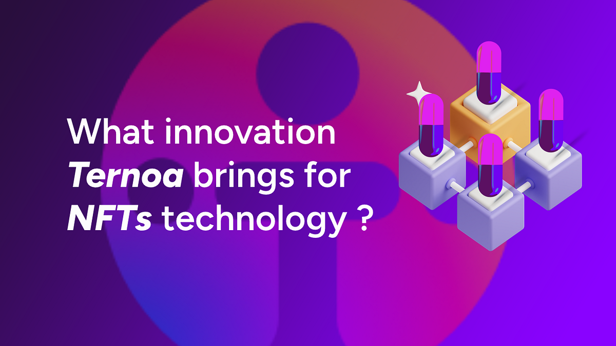 What innovation Ternoa brings for NFTs technology ? | by Delphino.nft | Medium