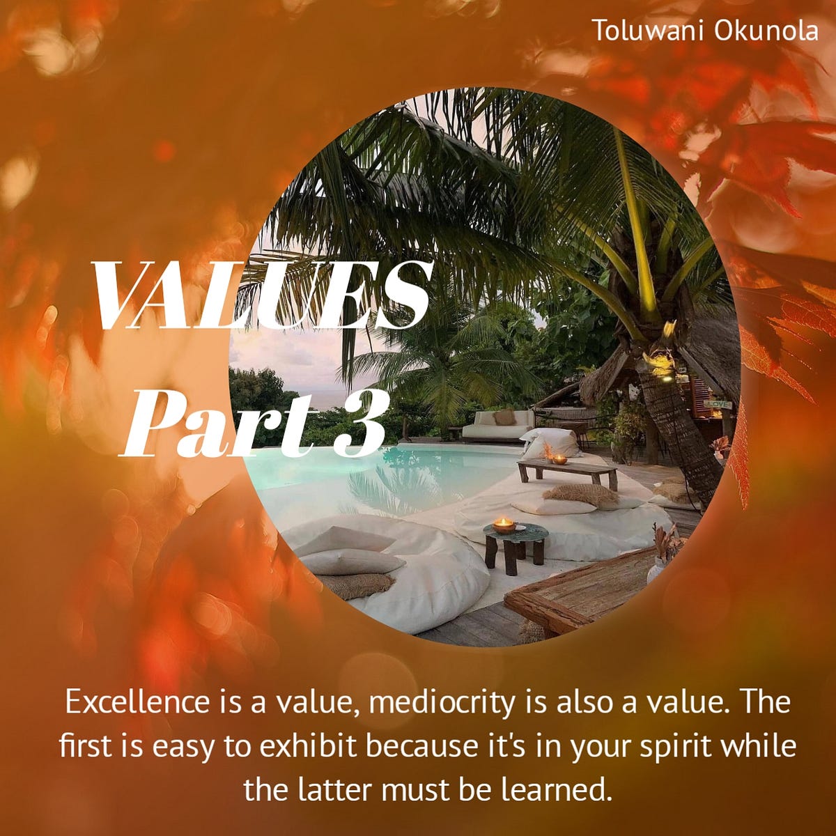 VALUES (PART 3). What are your core values? | by Toluwani Okunola | Medium