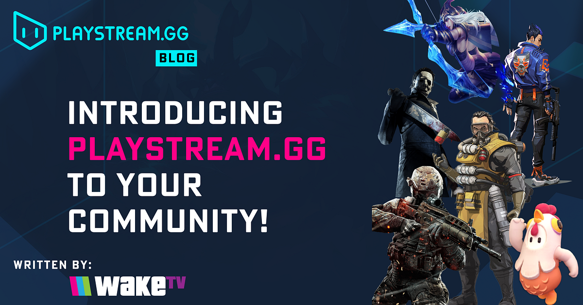 Introducing Playstream.GG to your community! | by Playstream.GG ...