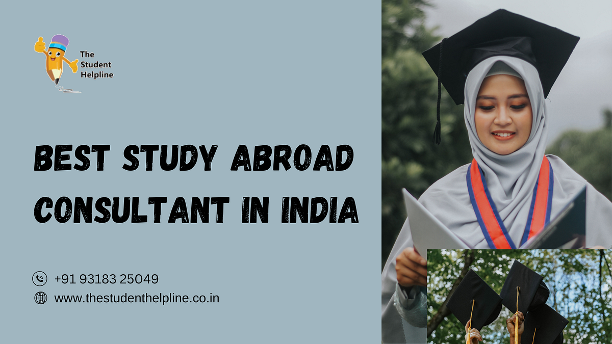 Best Study Abroad Consultant in India | Expert Guidance for Your International Education | Medium