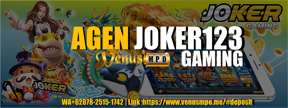 DAFTAR SLOT JOKER123 VENUSMPO - Venusmpo - Medium