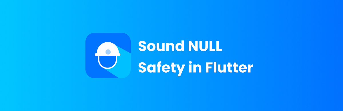 Null Safety in Dart, Flutter Essentials | by Aman Negi | Medium Null Safety in Dart, Flutter Essentials | by Aman Negi | Medium