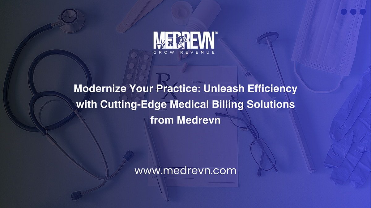 Modernize Your Practice: Unleash Efficiency with Cutting-Edge Medical ...