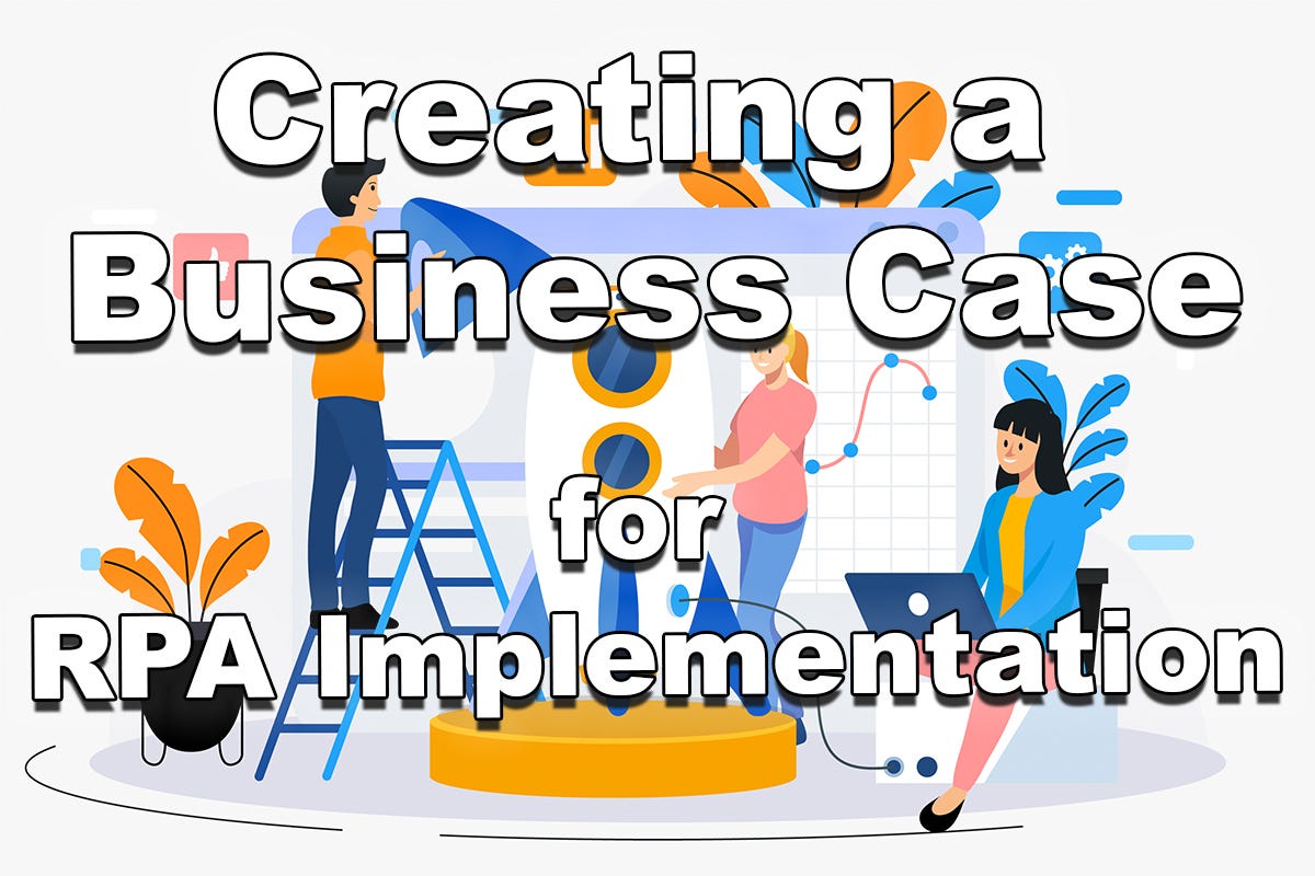 05. Creating a Business Case for RPA Implementation | by Djuro ...