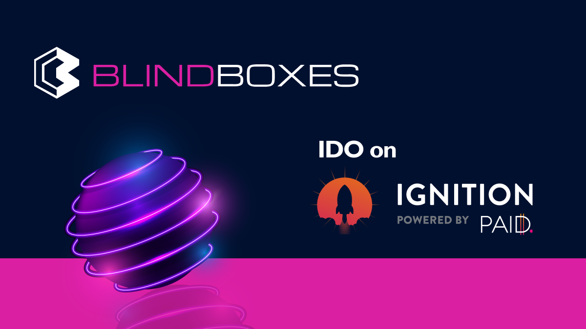 Non Fungible Tokens (NFTs) reimagined — Blind Boxes announces an IDO on ...