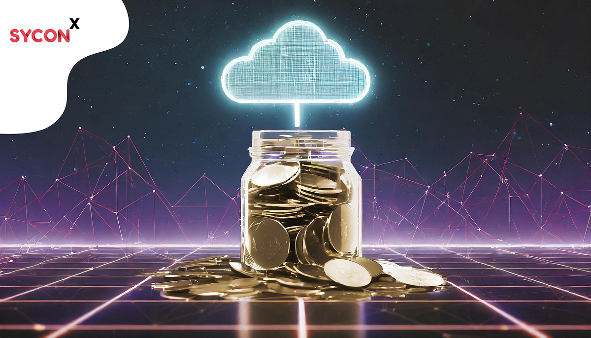 How Can You Save Money Using Cloud Services? | by Kagan Yegin | SyconX ...