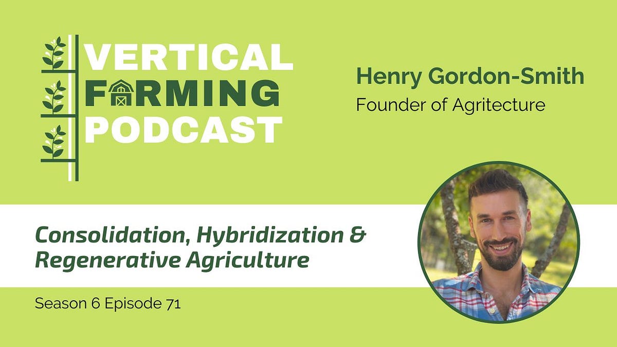 Season 6 Episode 71 — Consolidation, Hybridization & Regenerative ...