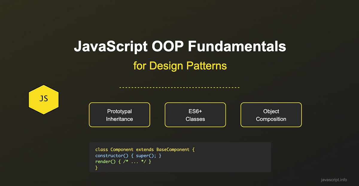 JavaScript OOP Fundamentals for Design Patterns | by Artem Khrienov | Medium