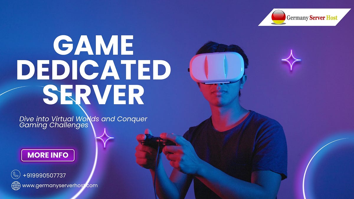 Your Ultimate Game Dedicated Server for Gaming Excitement | by ...