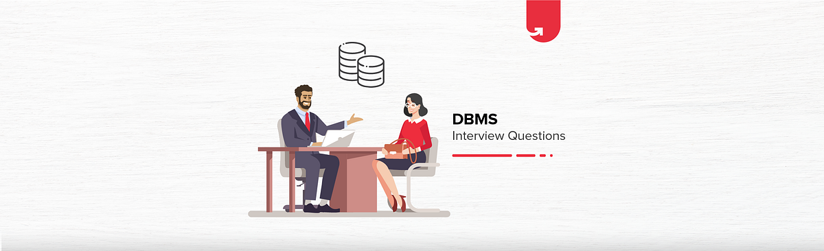 Top 10 Commonly asked DBMS Interview Questions | by upGrad | Medium