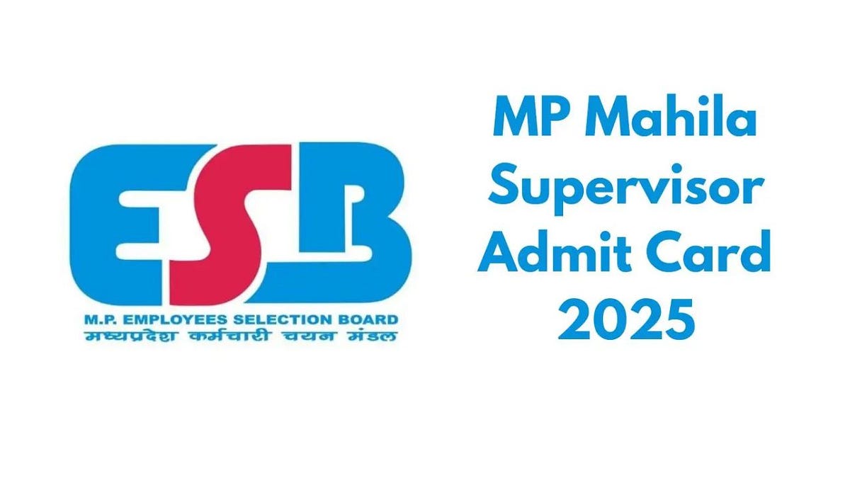 Download esb.mp.gov.in Admit Card 2025: Step-by-Step Guide for MPESB ...