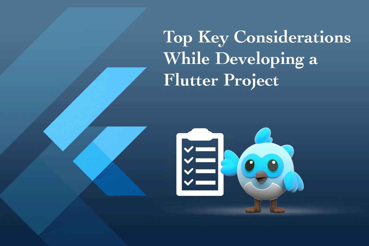 Top Key Considerations While Developing a Flutter Project | by Nayan ...