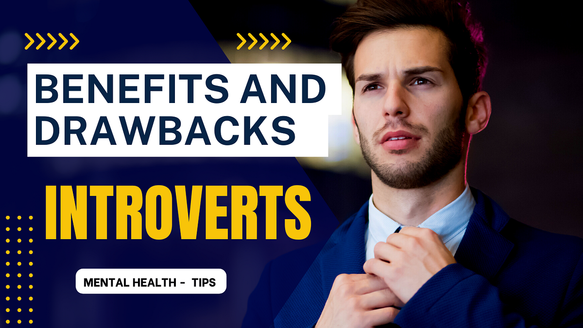 Benefits and Drawbacks of introverts || Advantage and Disadvantage if ...