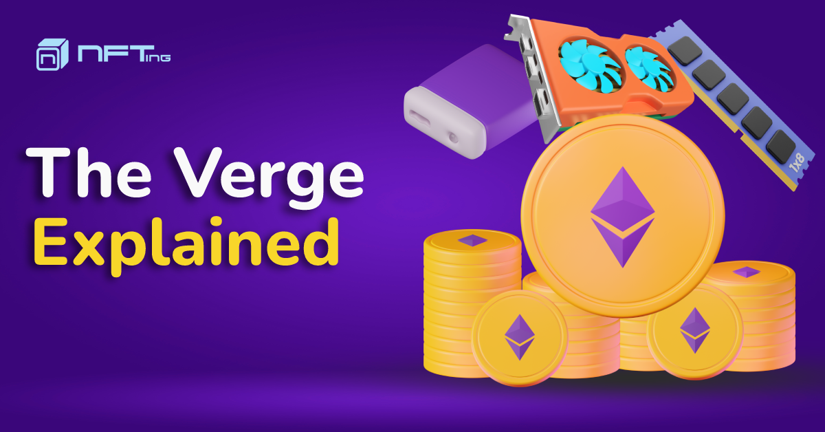 What is The Verge. The Verge’s goal, the fourth phase of… | by NFTing ...