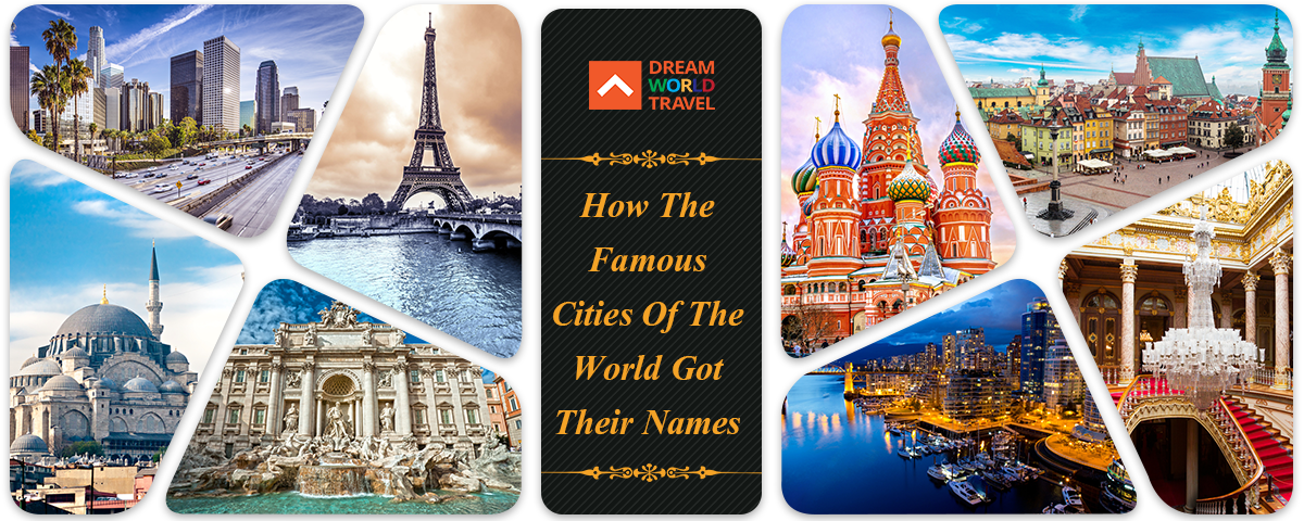 How The Famous Cities Of The World Got Their Names | by Amaliawilliams ...