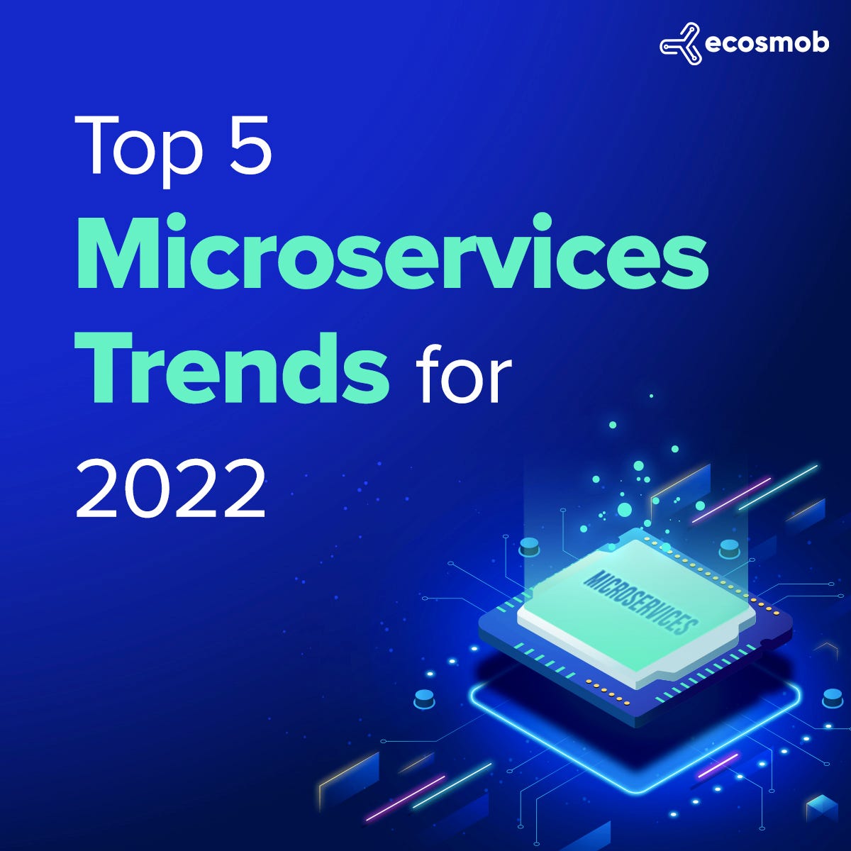 Key Microservices Trends for 2022 - Ecosmob Technologies - Medium