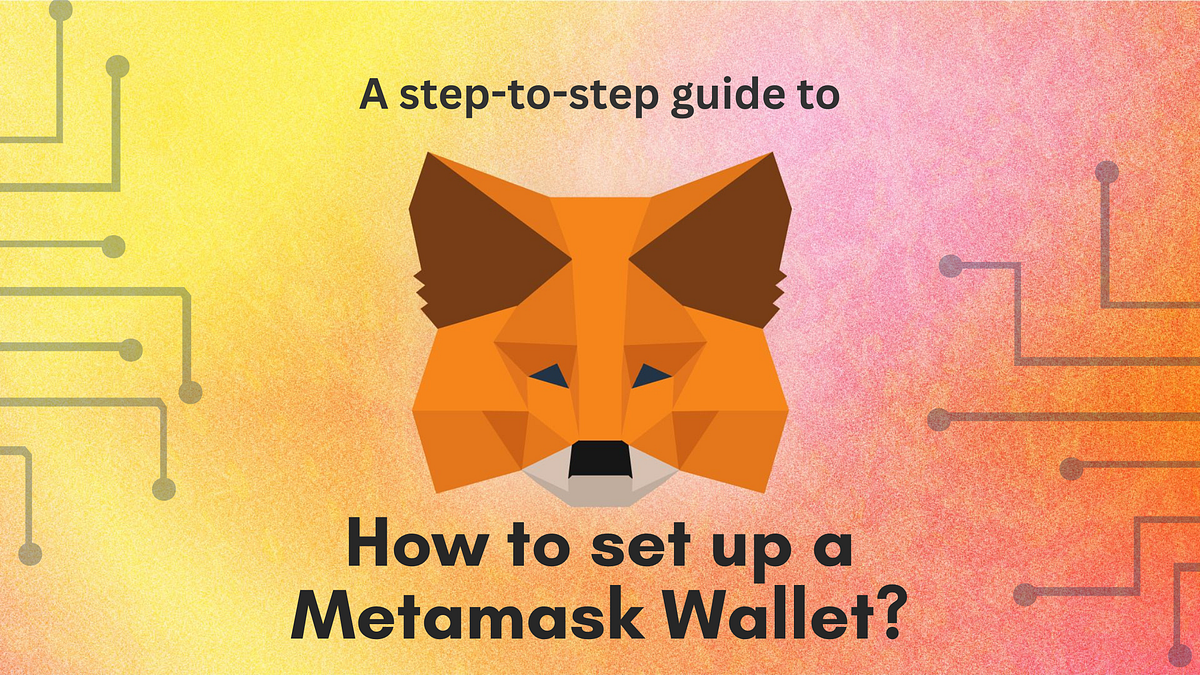 Complete Metamask Guide For Beginners | 2023 edition | Medium