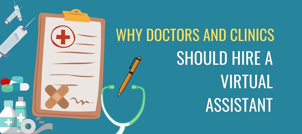Why doctors and clinics should hire a virtual assistant | by Tasks ...