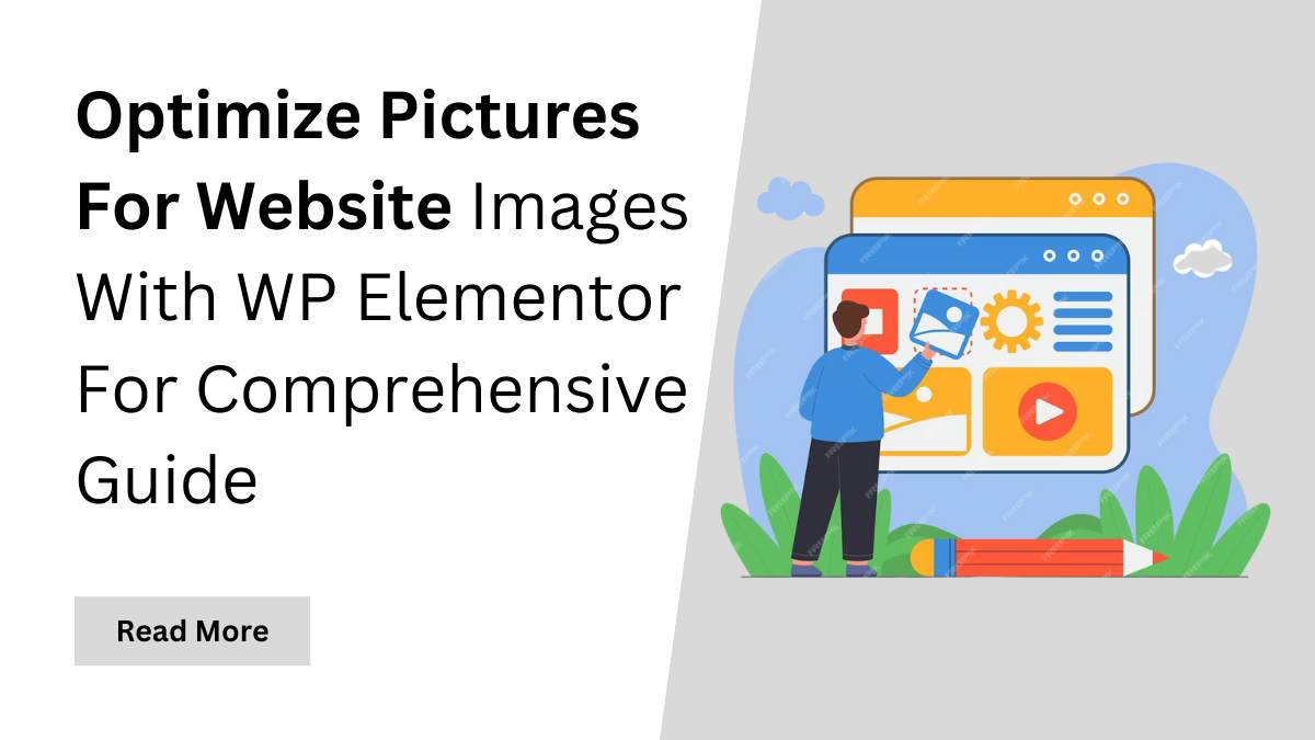 Optimize Pictures For Website Images With WP Elementor For ...
