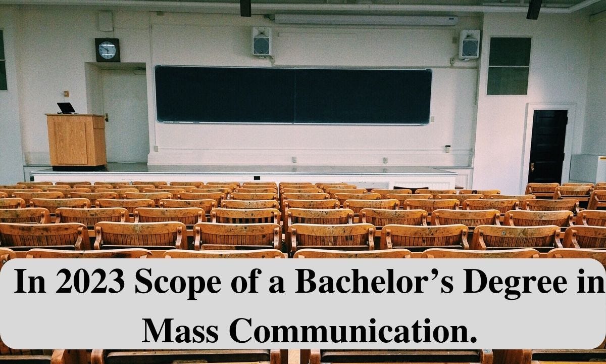 In 2023 scope of a bachelor’s degree in mass communication. | by Sai ...