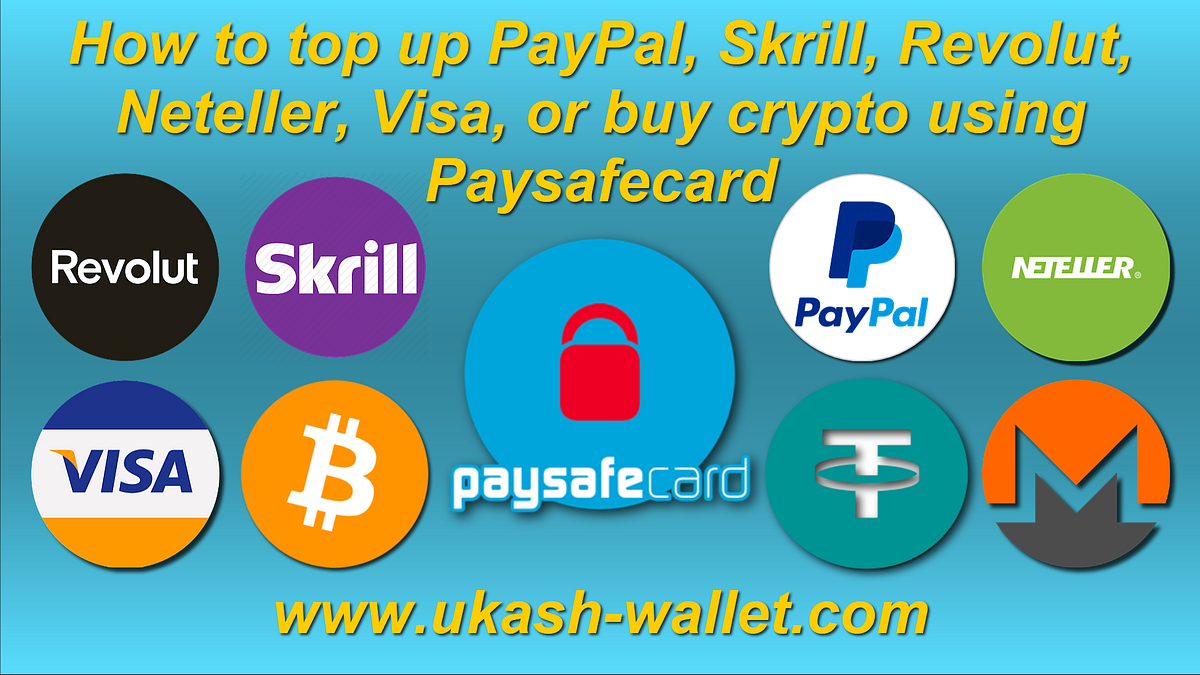 How to Instantly Top Up PayPal, Skrill, Revolut, Neteller, Visa, or Buy ...