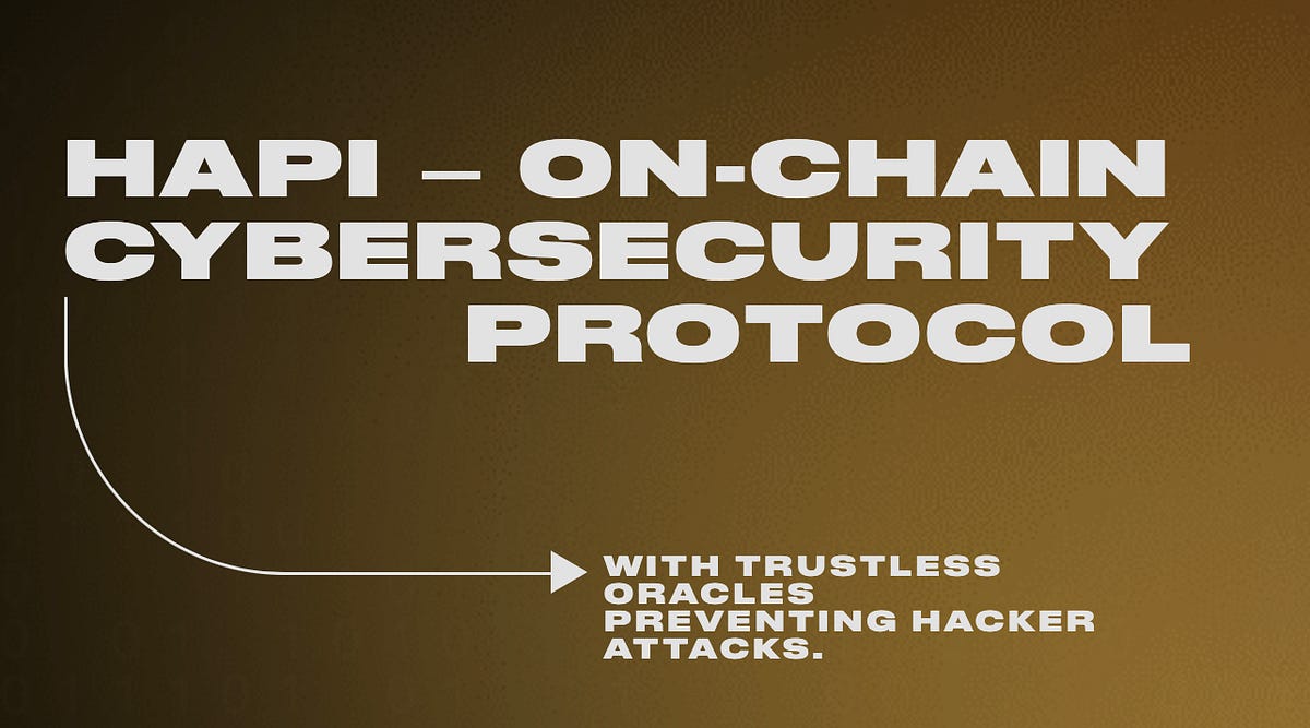 Hapi Protocol- Keeping your Funds on DeFi Safe 💸 | by Mohnish Isaac Kariappa | Coinmonks | Medium