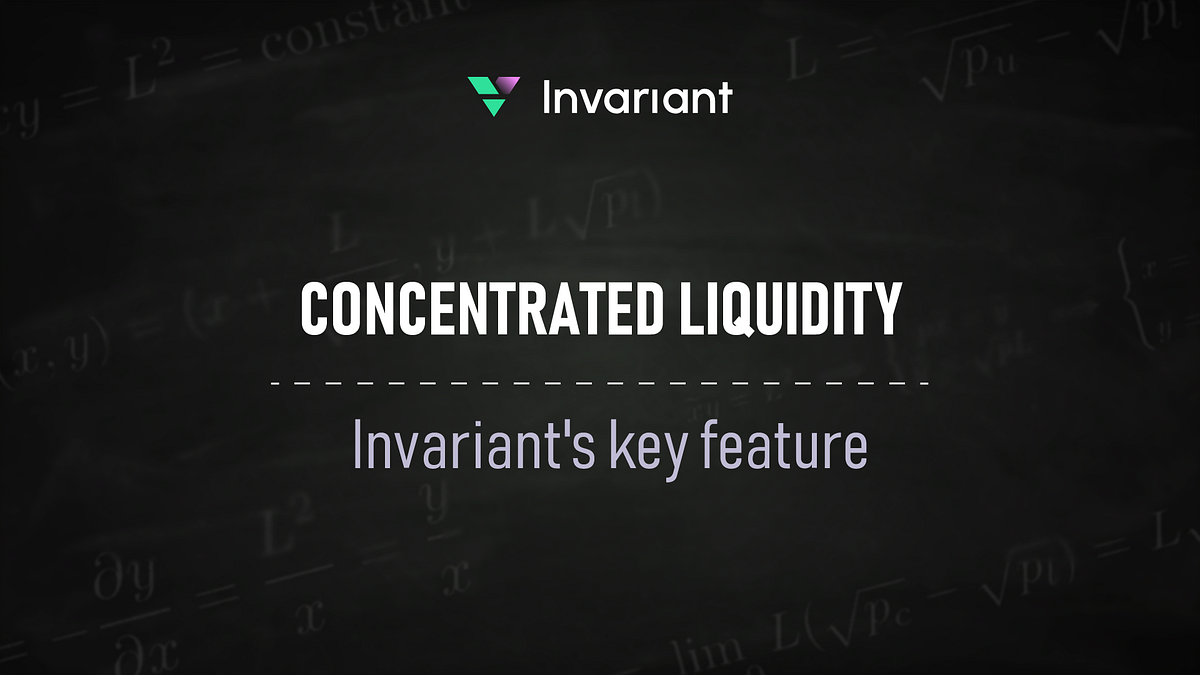 Efficiency is the key — concentrated liquidity | by Invariant | Medium