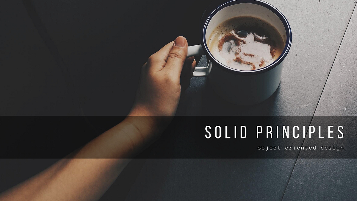 To develop better software, you need “SOLID principles”. | by Saravanan ...